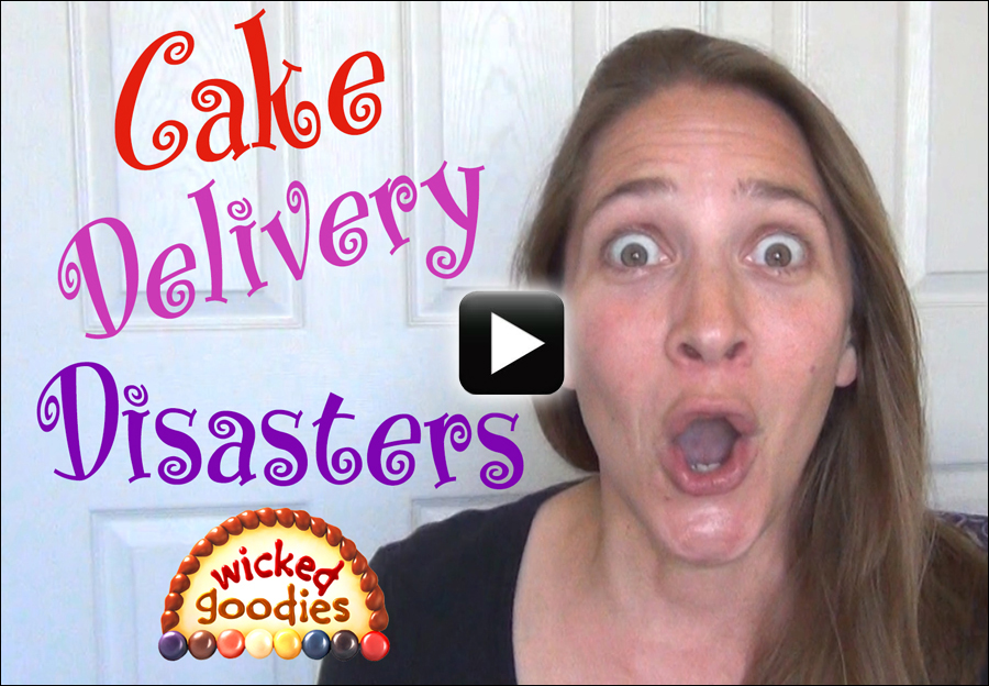 Cake Delivery Disasters - Wicked Goodies